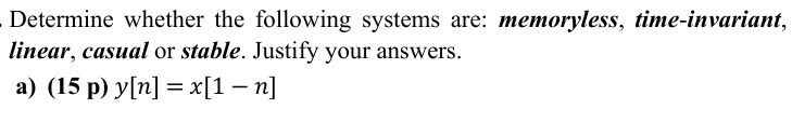 Determine whether the following systems are: | Chegg.com
