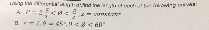 Solved Using the differential length dL.find the length of | Chegg.com