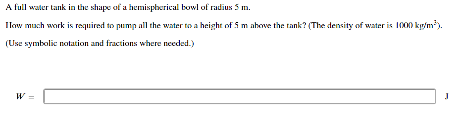 Solved A full water tank in the shape of a hemispherical | Chegg.com