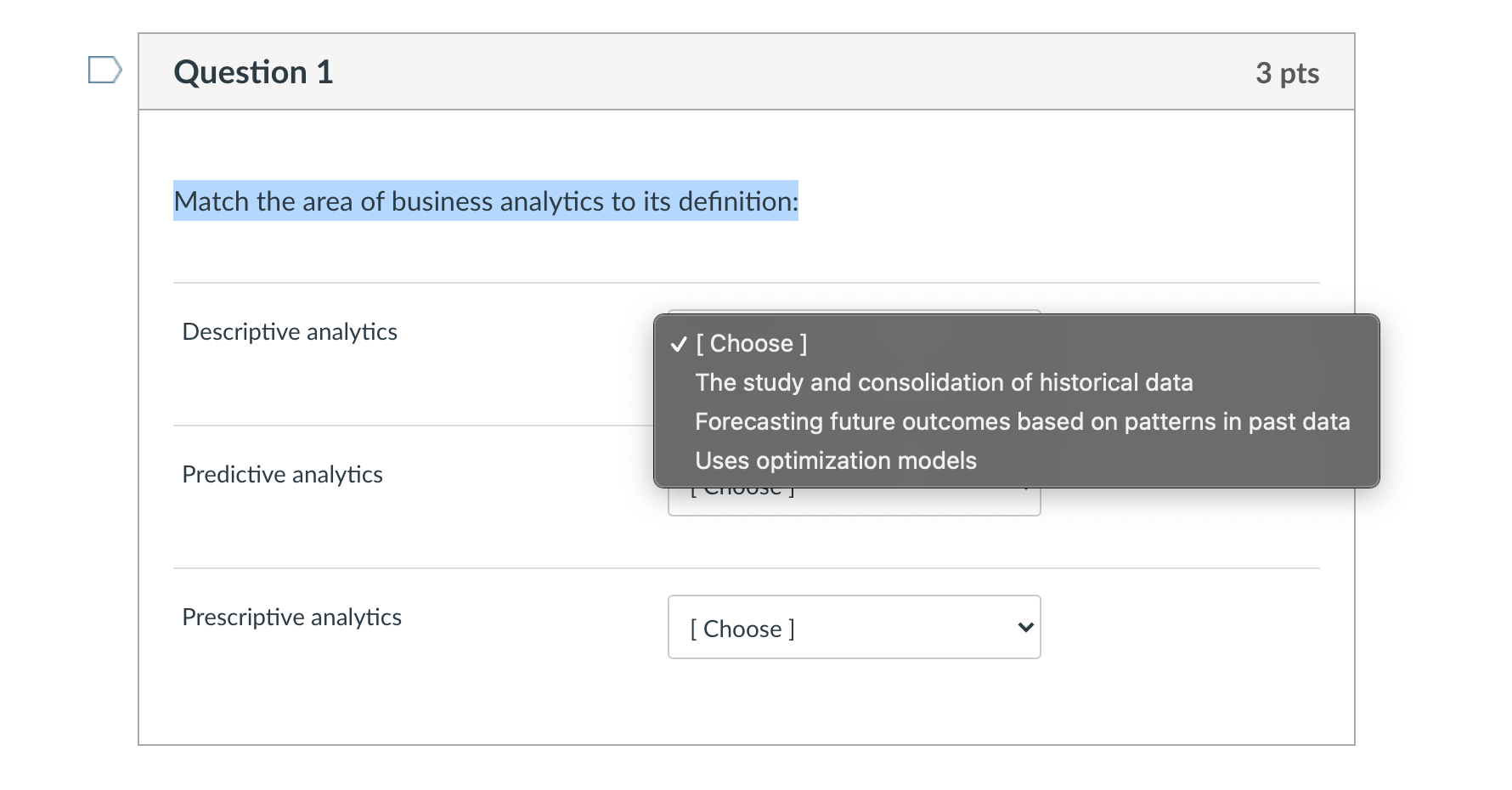 Solved Question 1 3 pts Match the area of business analytics | Chegg.com
