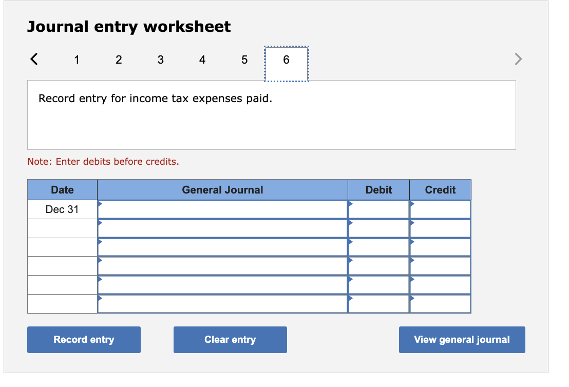 Solved Journal entry worksheet Record entry for income tax | Chegg.com