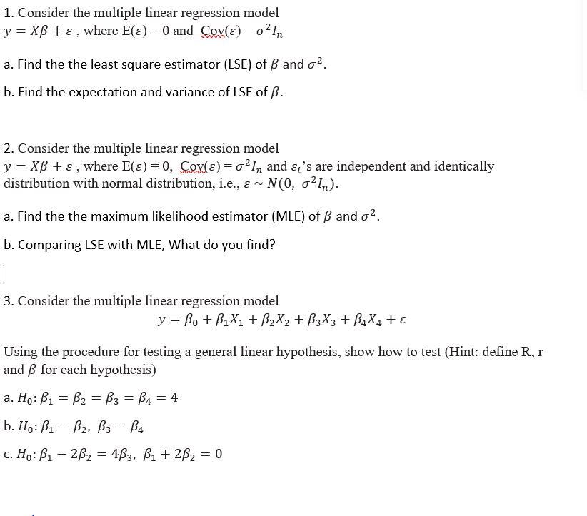 Solved 1. Consider the multiple linear regression model y = | Chegg.com