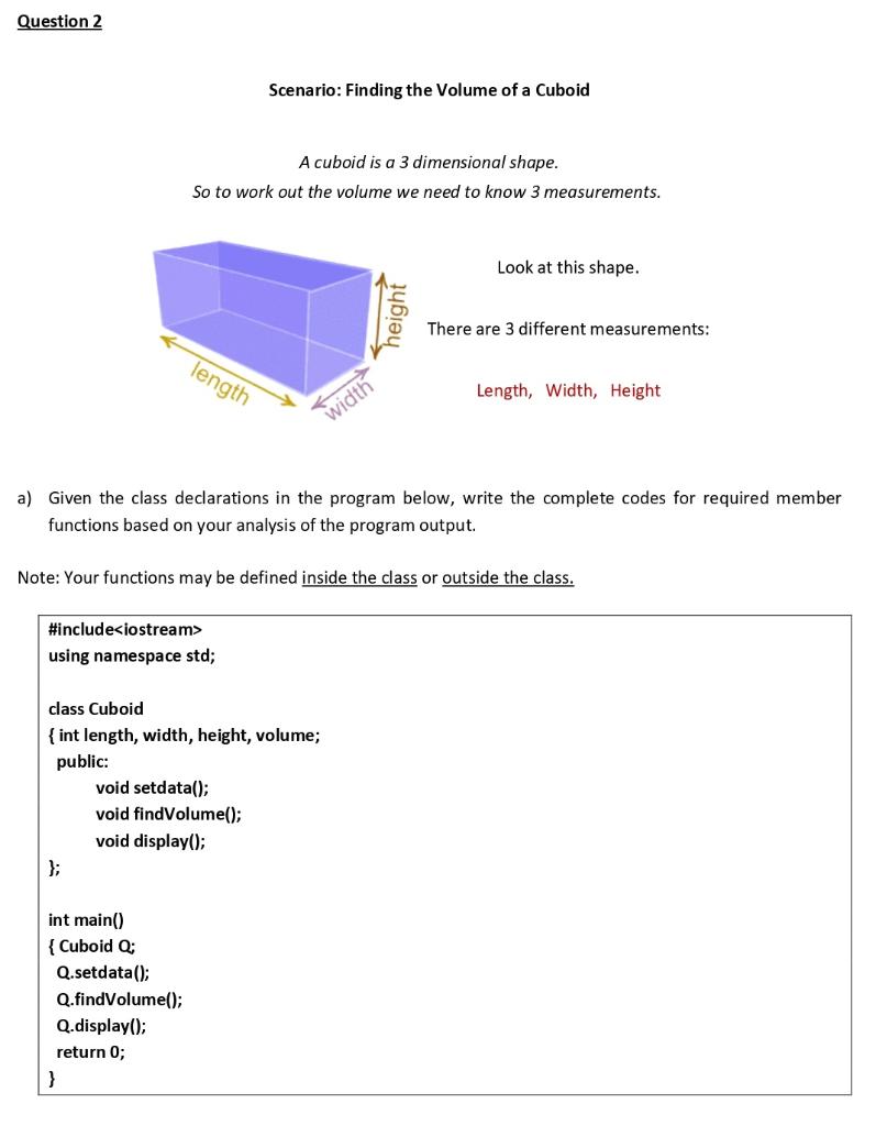 Solved Question 2 Scenario: Finding the Volume of a Cuboid A | Chegg.com
