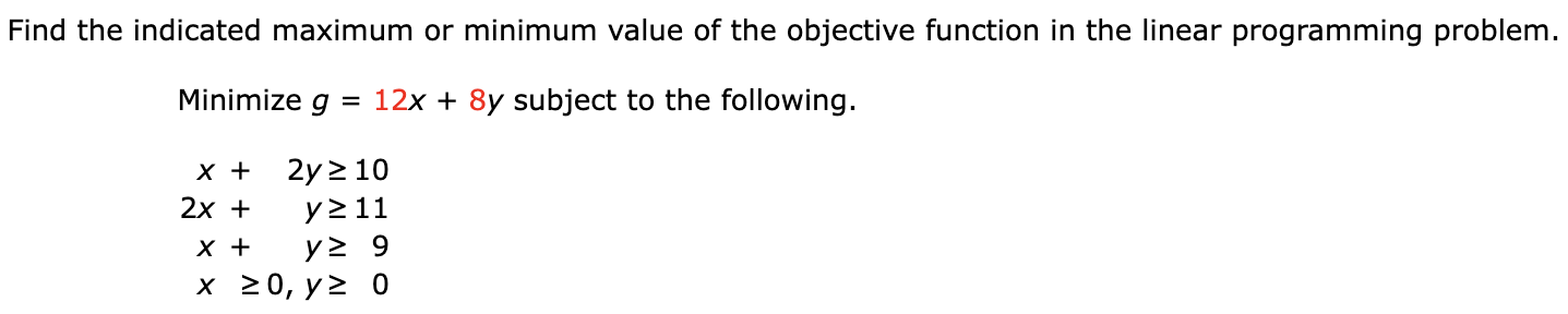Solved Find the indicated maximum or minimum value of the | Chegg.com