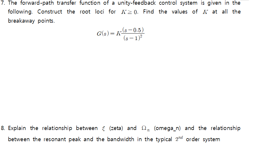 Solved 7. The forward-path transfer function of a | Chegg.com