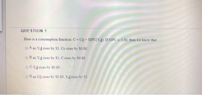 Solved QUESTION Here is a consumption function: C-Co MPC(Yd) | Chegg.com
