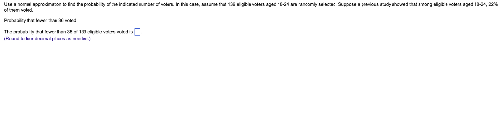 Solved Use a normal approximation to find the probability of | Chegg.com