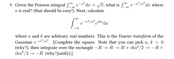 Solved 9. Given the Poisson integral ∫−∞∞e−x2 dx=π, what is | Chegg.com