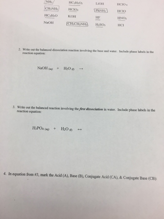 Solved Write Out The Balanced Dissociation Reaction