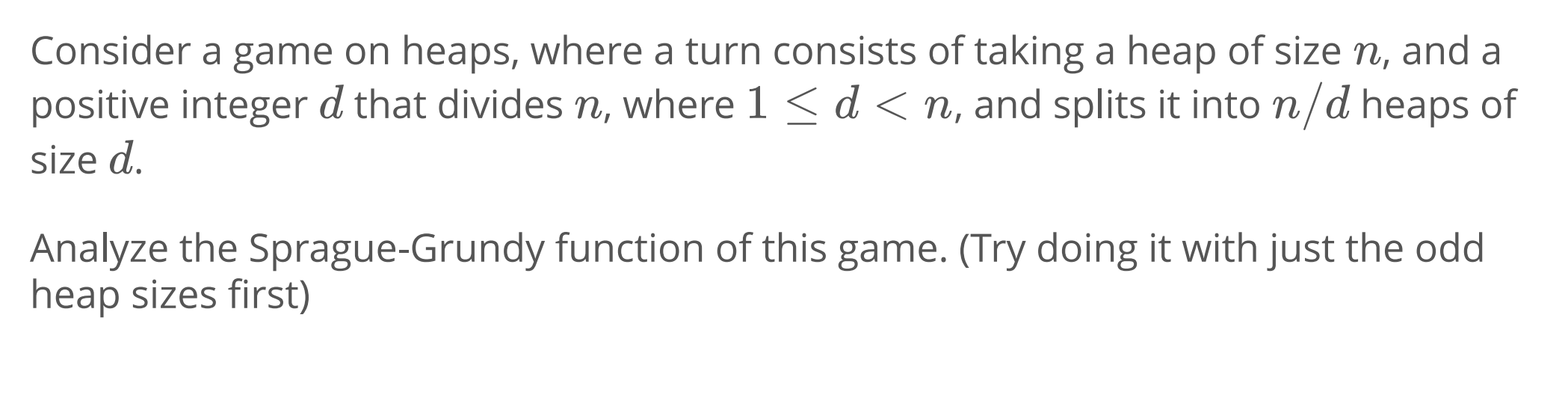 Solved Consider a game on heaps, where a turn consists of | Chegg.com
