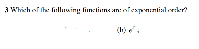 Solved 3 Which of the following functions are of exponential | Chegg.com