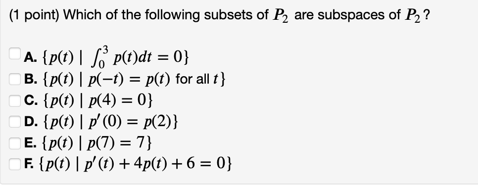 (1 point) Which of the following subsets of P2 are | Chegg.com