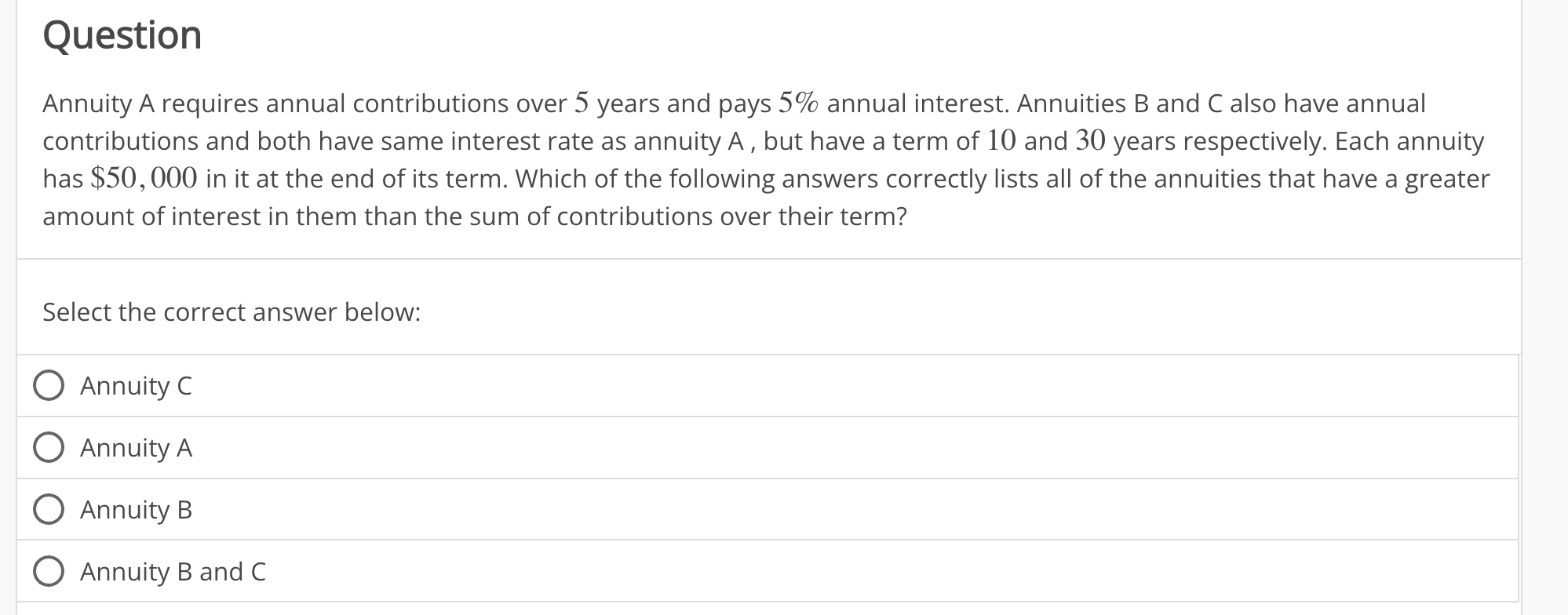 Solved Annuity A requires annual contributions over 5 years | Chegg.com
