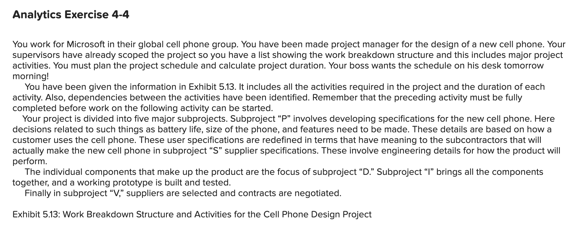 Solved ACTIVITY IDENTIFICATION DEPENDENCY DURATION (WEEKS) | Chegg.com