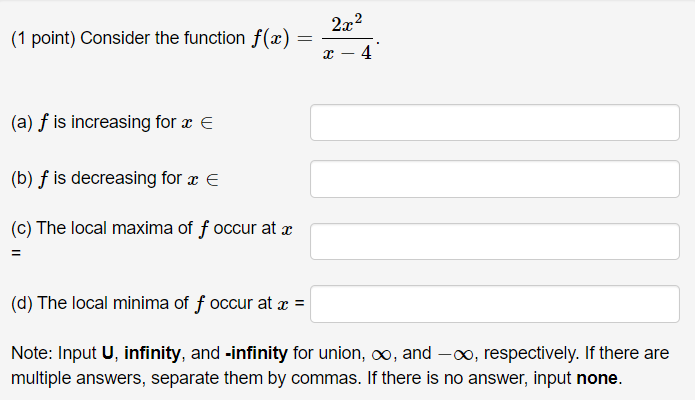 Solved 2x² (1 point) Consider the function f(x) = (a) f is | Chegg.com