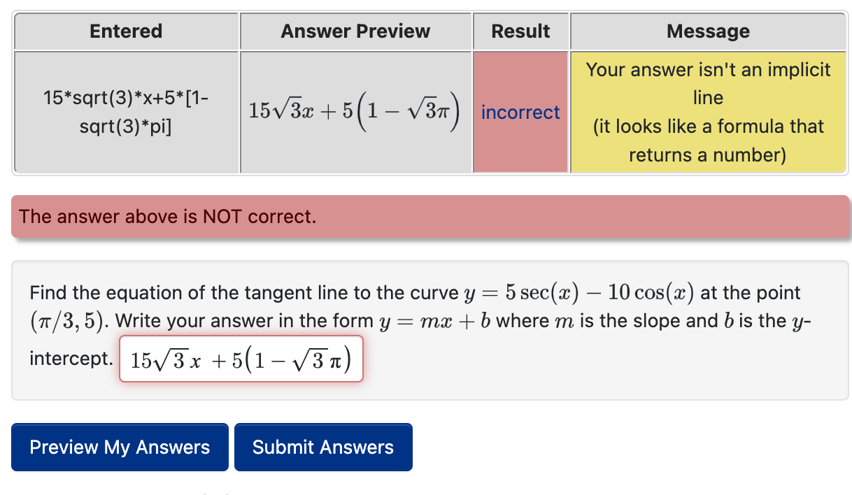 Solved The answer above is NOT correct. Find the equation of | Chegg.com