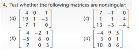 Solved 4. Test whether the following matrices are | Chegg.com