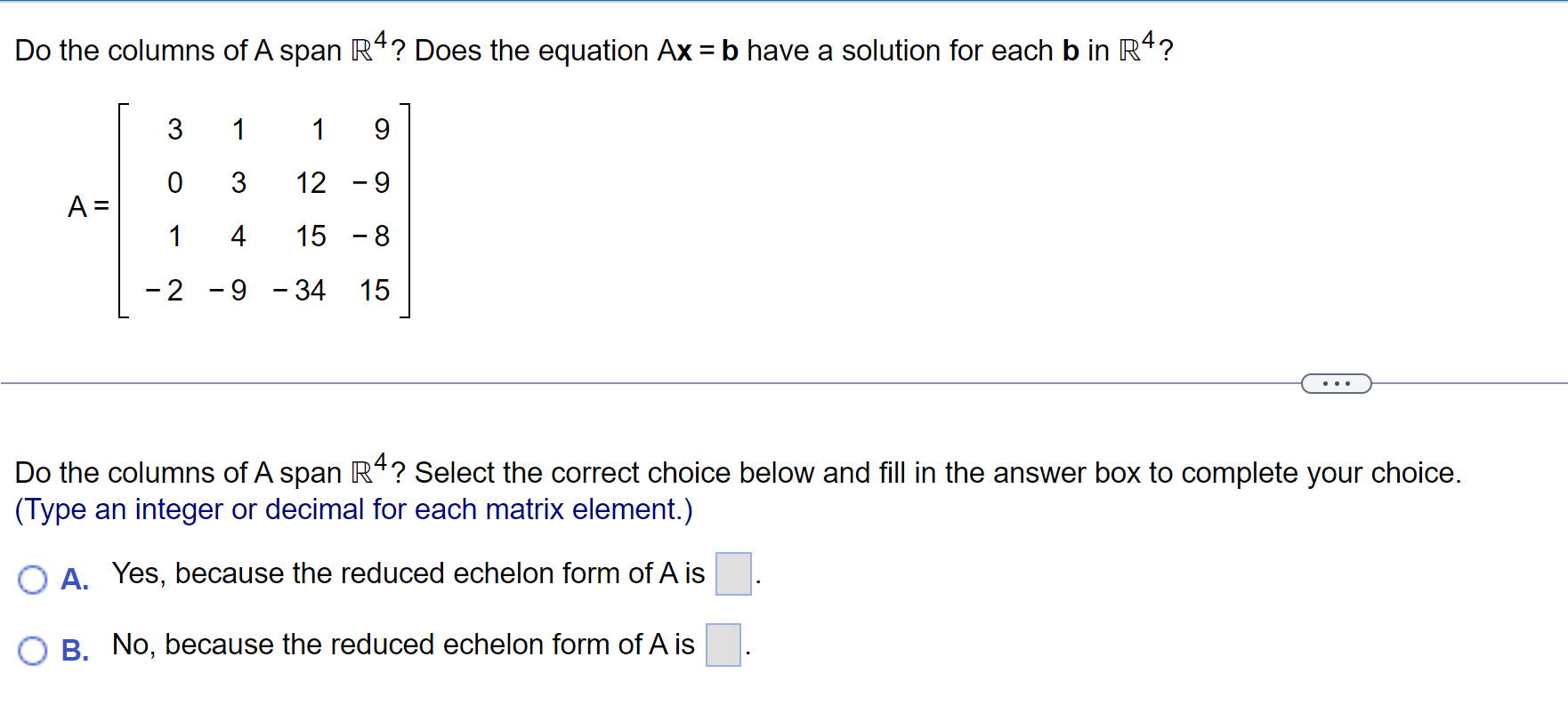 Solved Do the columns of A span R4 ? ﻿Does the equation Ax=b | Chegg.com