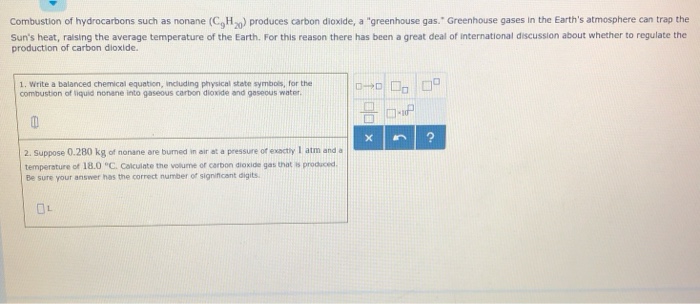 Solved Combustion of hydrocarbons such as nonane (Co H2) | Chegg.com
