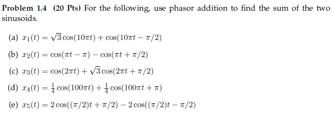 Solved Problem 1.4 (20 Pts) For the following, use phasor | Chegg.com