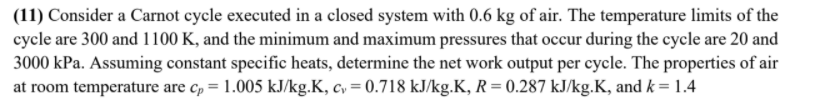 Solved (11) Consider a Carnot cycle executed in a closed | Chegg.com