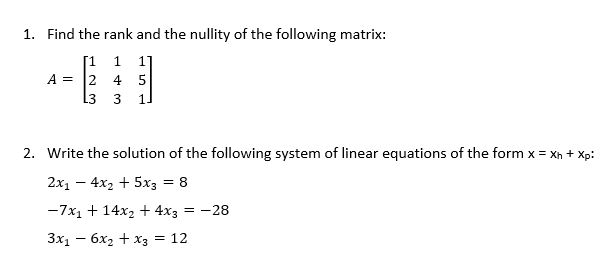 Solved Find the rank and the nullity of the following | Chegg.com