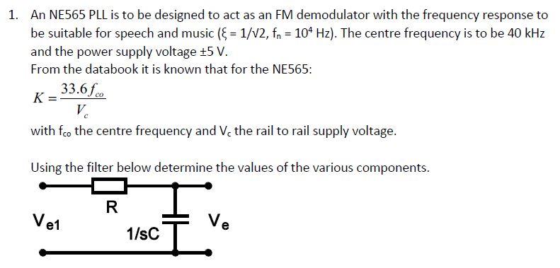 Solved 1. An NE565 PLL is to be designed to act as an FM | Chegg.com