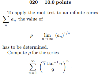 Solved To apply the root test to an infinite series ∑nan the | Chegg.com