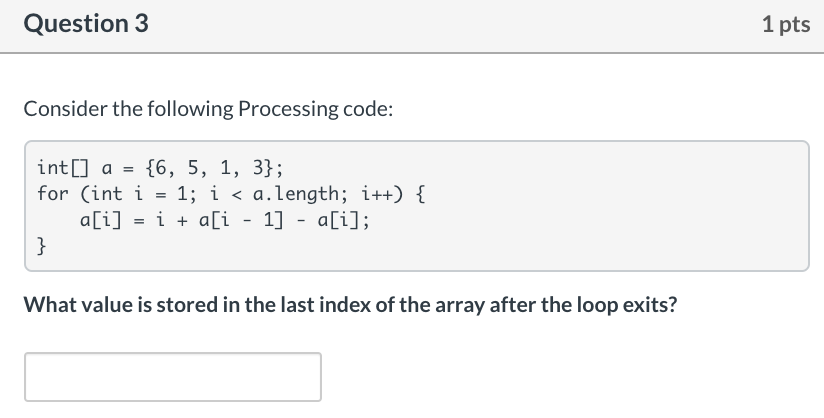 Solved Question 3 1 pts Consider the following Processing | Chegg.com Solved Question 3 1 pts Consider the following Processing | Chegg.com