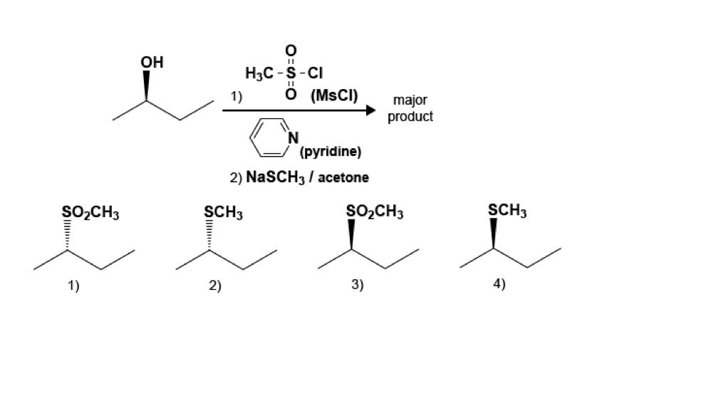 Solved OH H3C-S-CI 1) Ö (MsCI) major product (pyridine) 2) | Chegg.com