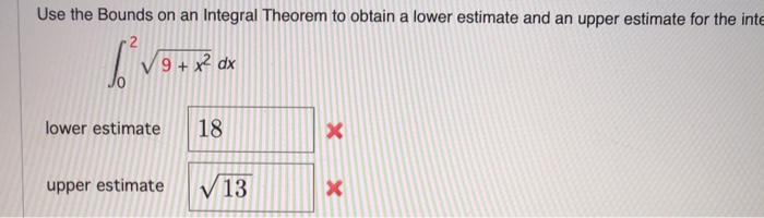 Solved Use the Bounds on an Integral Theorem to obtain a | Chegg.com