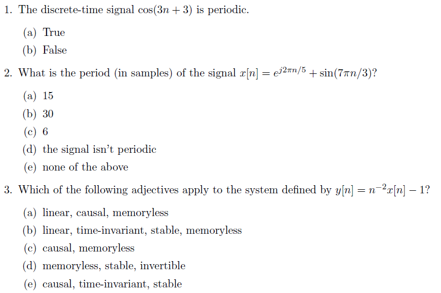 Solved 1. The discrete-time signal cos(3n + 3) is periodic. | Chegg.com