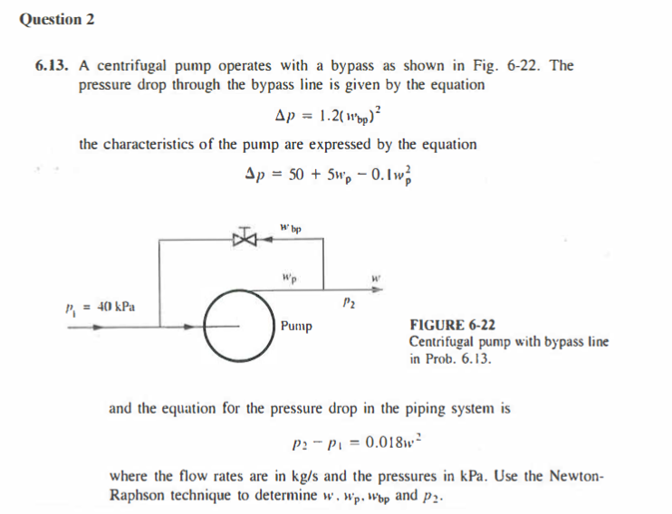 Solved 6.13. A centrifugal pump operates with a bypass as | Chegg.com
