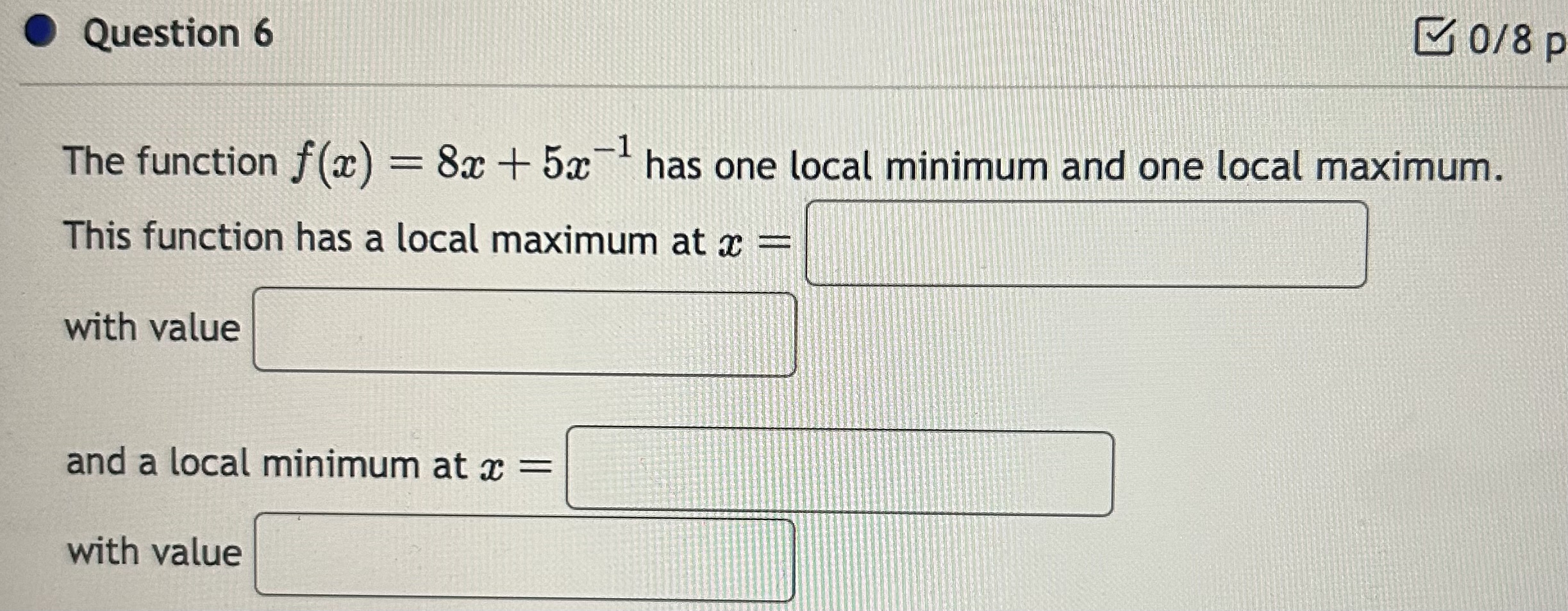 Solved The function f(x)=−2x3+30x2−54x+11 has one local | Chegg.com