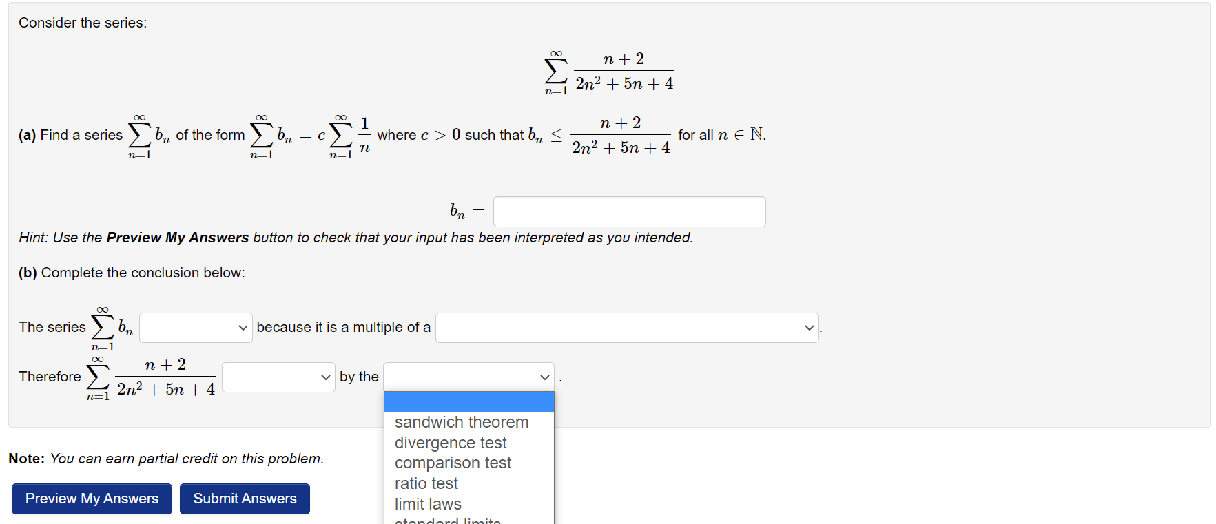 Solved Consider the series: ∑n=1∞2n2+5n+4n+2 (a) Find a | Chegg.com