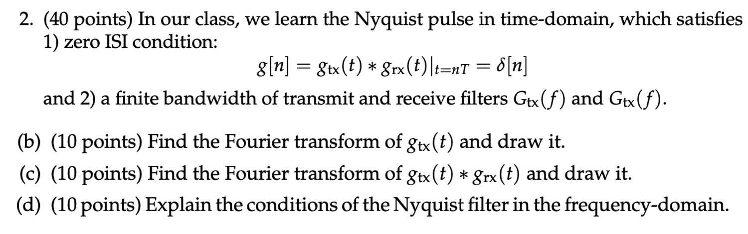 Solved (40 ﻿points) ﻿In our class, we learn the Nyquist | Chegg.com