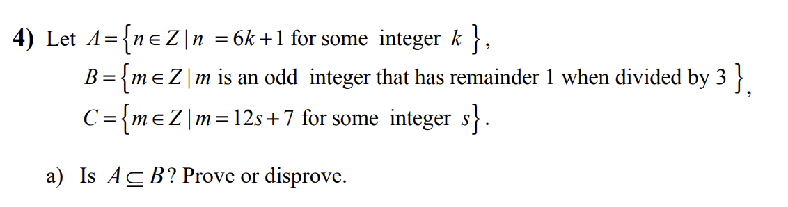 Solved 4) Let A={n=Z\n = 6k+1 for some integer k}, B = {m= Z | Chegg.com