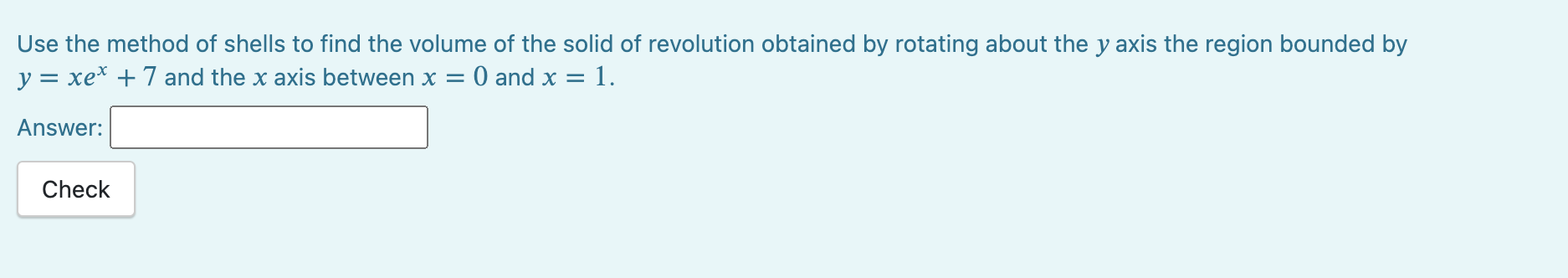 Solved Use the method of shells to find the volume of the | Chegg.com
