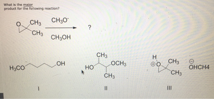 Solved What is the major product for the following reaction? | Chegg.com