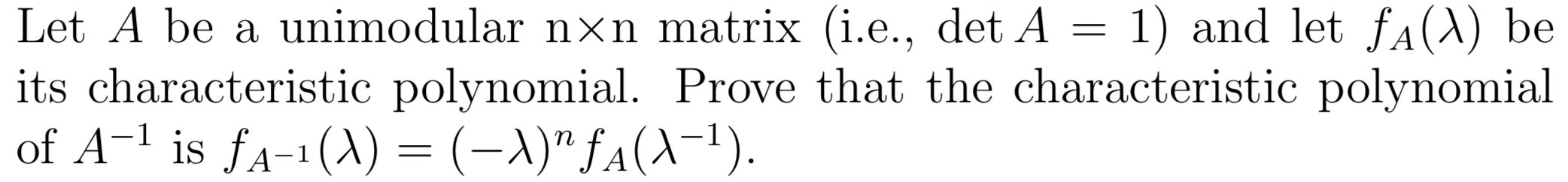 Solved Let A be a unimodular nxn matrix (i.e., det A = 1) | Chegg.com