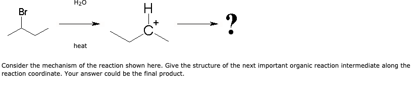 Solved H20 heat Consider the mechanism of the reaction shown | Chegg.com