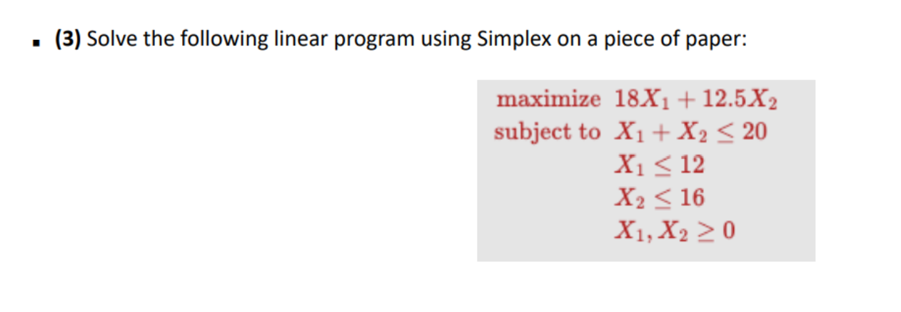 Solved (3) Solve the following linear program using Simplex | Chegg.com