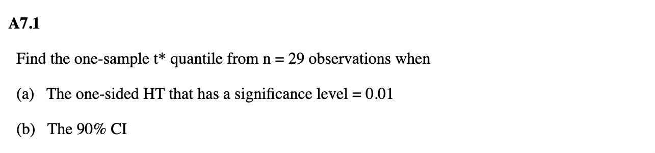 Solved Find the one-sample t∗ quantile from n=29 | Chegg.com