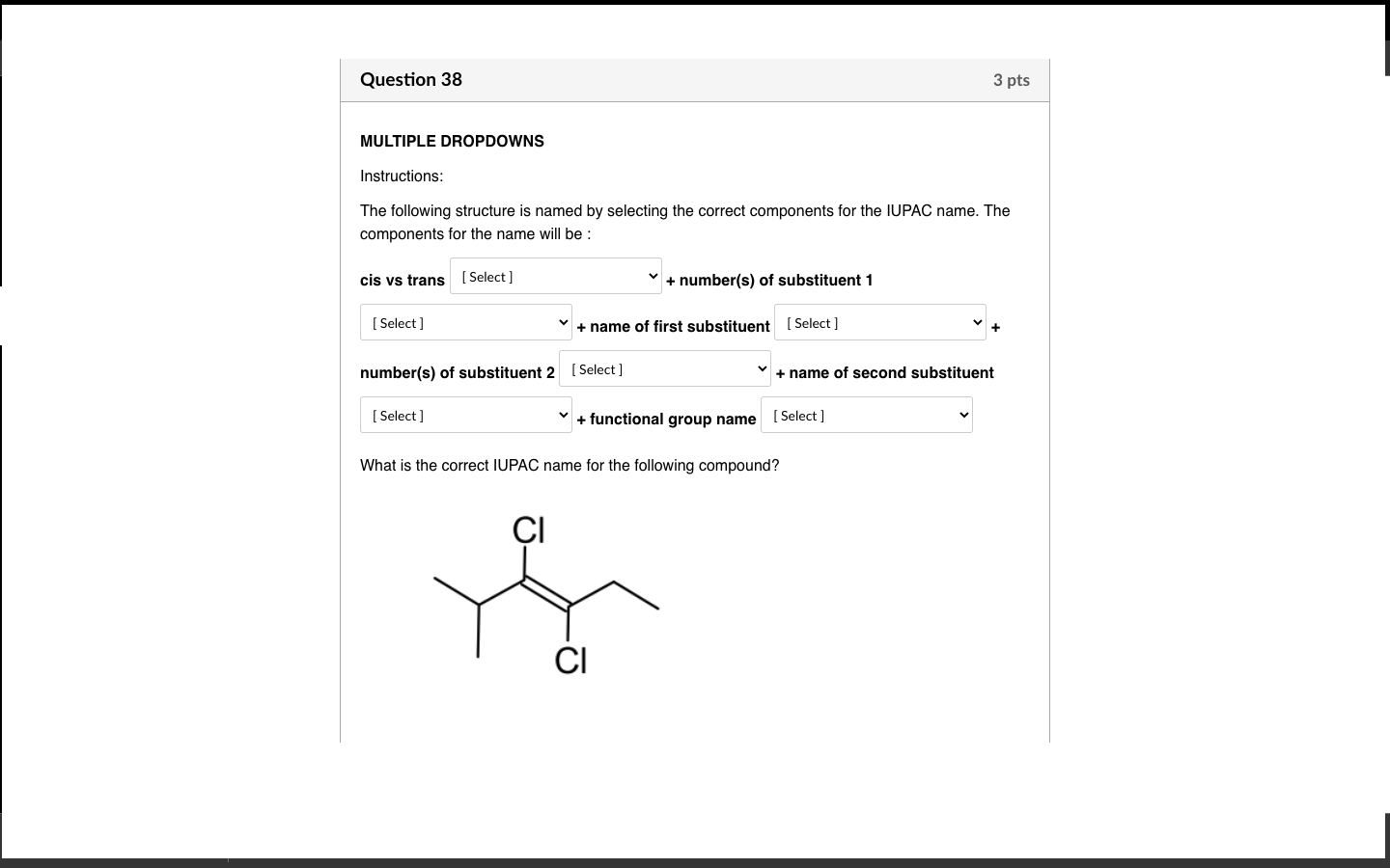 Solved Question 38 3 pts MULTIPLE DROPDOWNS Instructions: | Chegg.com