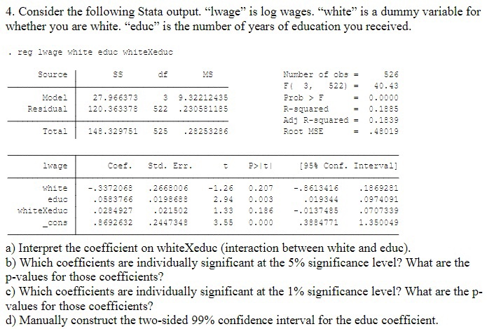 Solved 4. Consider the following Stata output. "lwage is log | Chegg.com