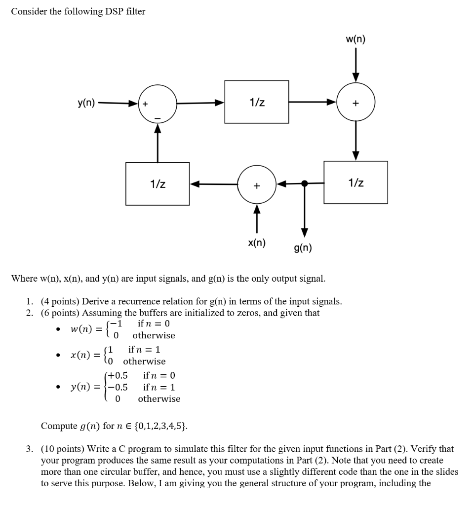 Consider the following DSP filter w(n) y(n) + 1/z 1/2 | Chegg.com