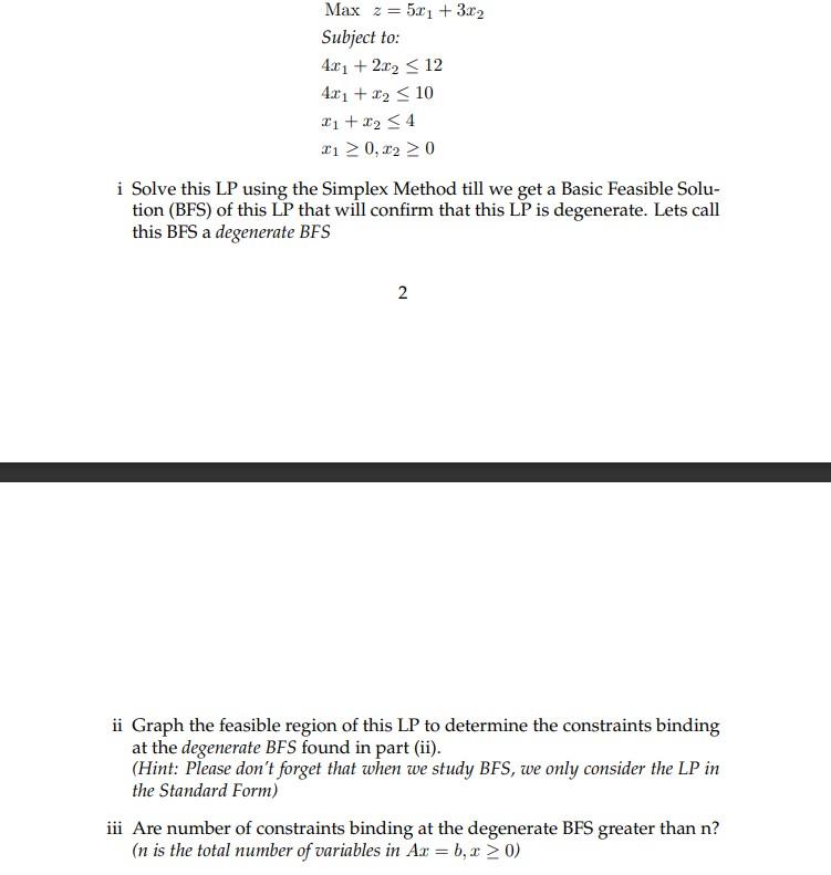 Solved Maxz=5x1+3x2 Subject to: 4x1+2x2≤12 4x1+x2≤10 x1+x2≤4 | Chegg.com