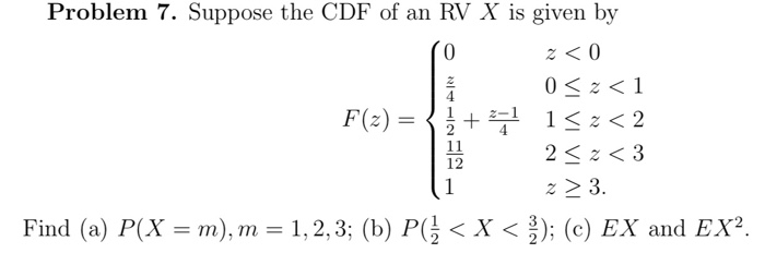 Solved Problem 7. Suppose the CDF of an RV X is given by 0 | Chegg.com
