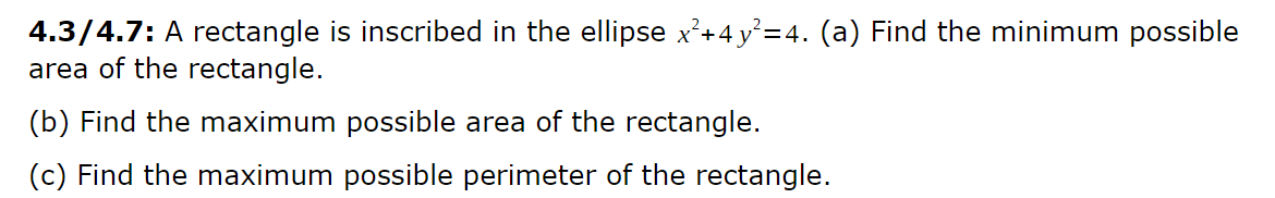 Solved 4.3/4.7: A rectangle is inscribed in the ellipse | Chegg.com