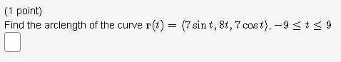 Solved (1 point) Find the arclength of the curve | Chegg.com